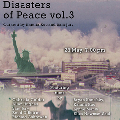 Disasters of Peace vol. 3 - Northwest Film Forum