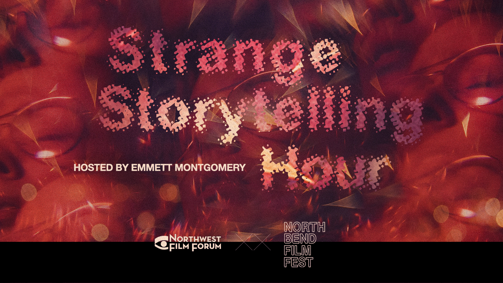Strange Storytelling Hour - Northwest Film Forum