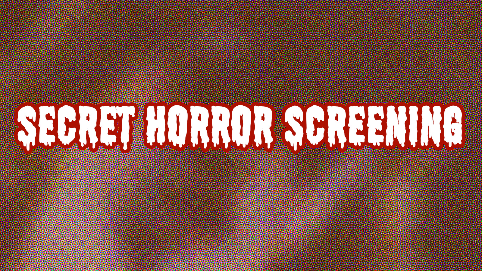 Secret Horror Screening [In-Person Only] - Northwest Film Forum