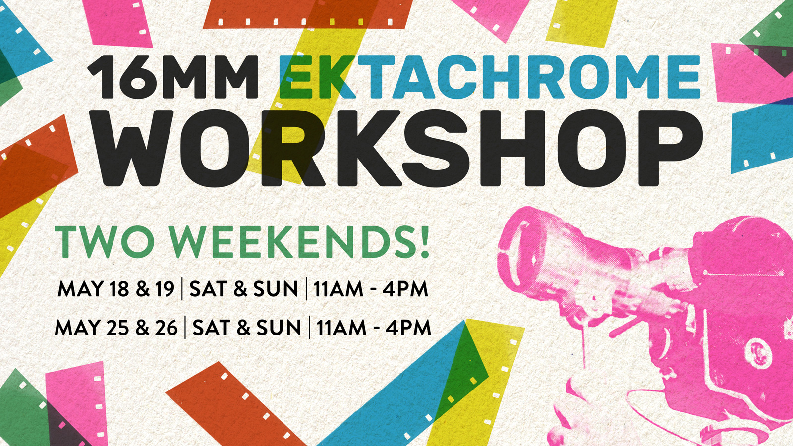 Color 16mm Filmmaking & Color Reversal Processing Workshops [In-Person ...