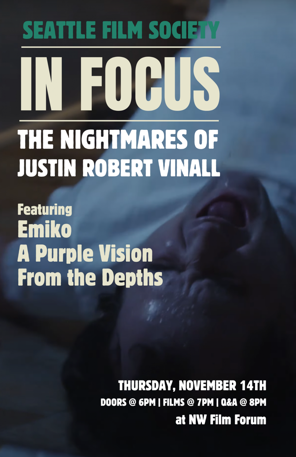 Seattle Film Society In Focus: The Nightmares of Justin Robert Vinall ...